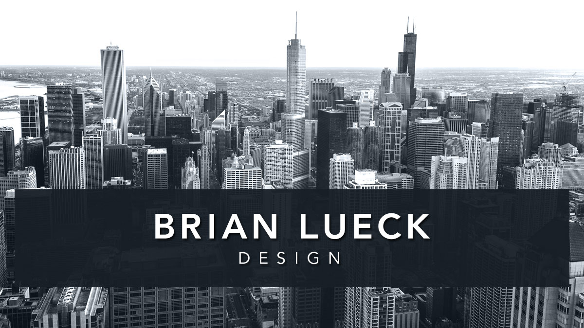 Brian Lueck Design - Multifaceted Design Lead, based in Chicago